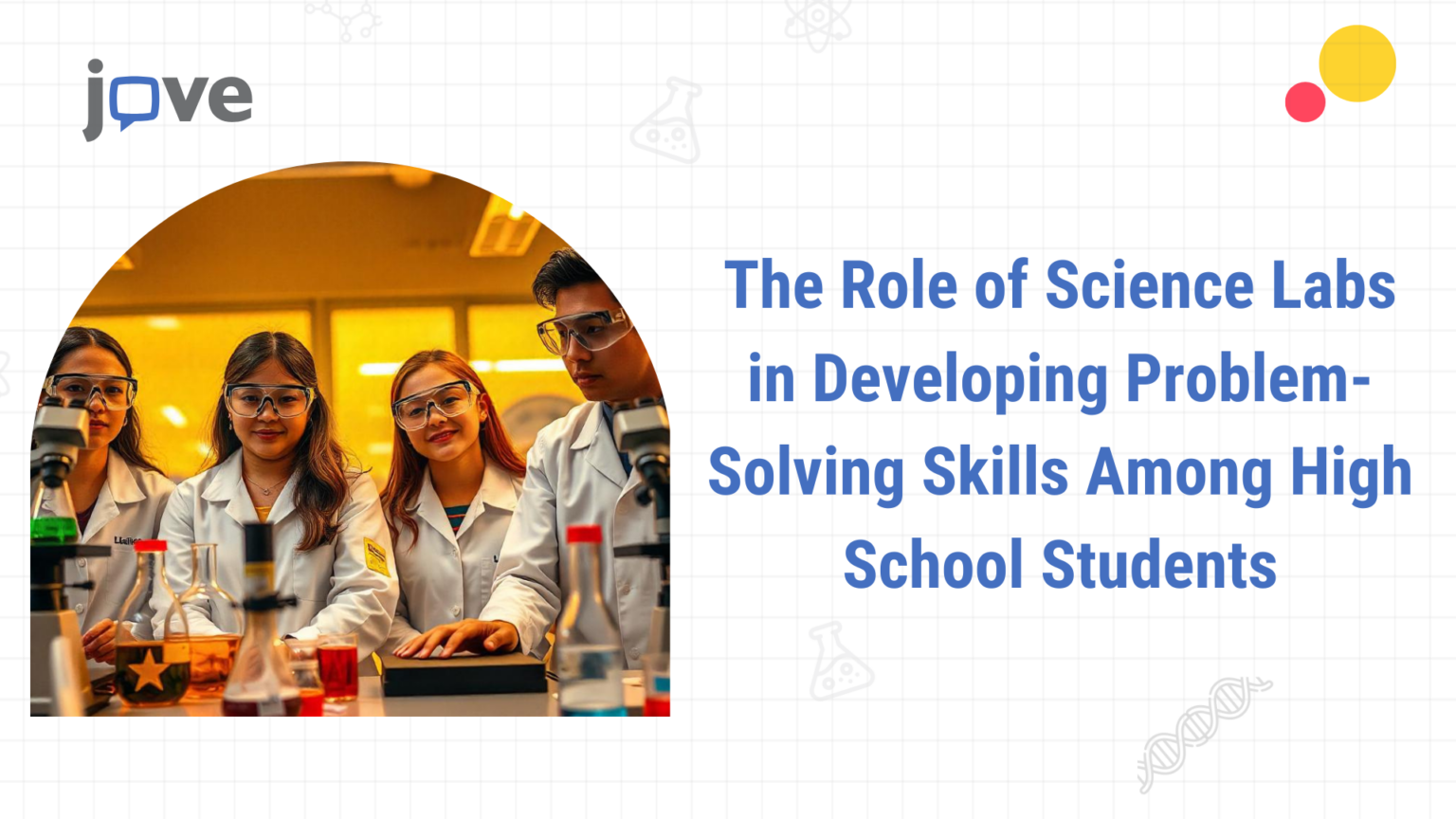 Science Labs for Problem-Solving Skills | JoVE K12
